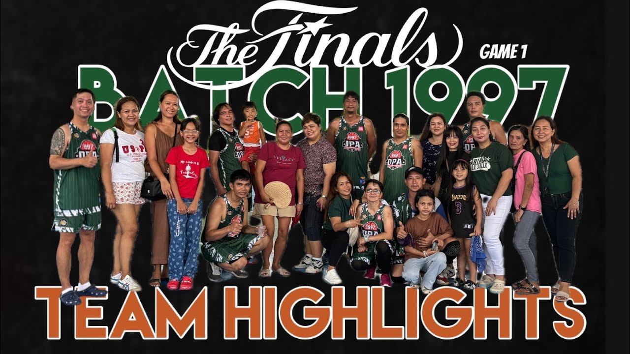 THE FINALS : BATCH 1997 : TEAM HIGHLIGHTS 06/30/2024 (Game 1) - YouTube