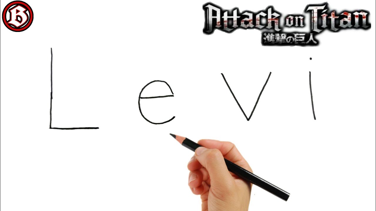 HOW TO DRAW WORD"LEVI" TURN INTO LEVI ACKERMAN CHARACTER FROM ATTACK ON ...