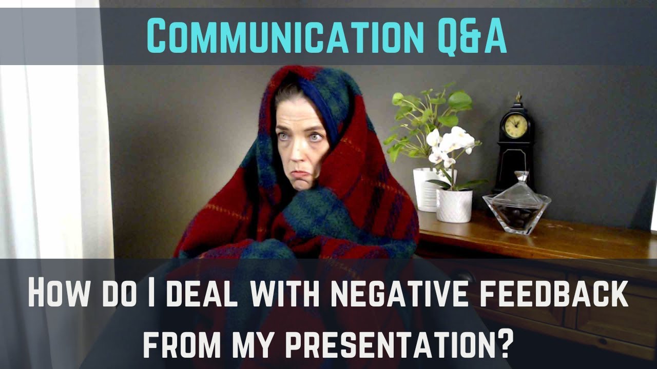 How to handle negative feedback after a presentation - YouTube