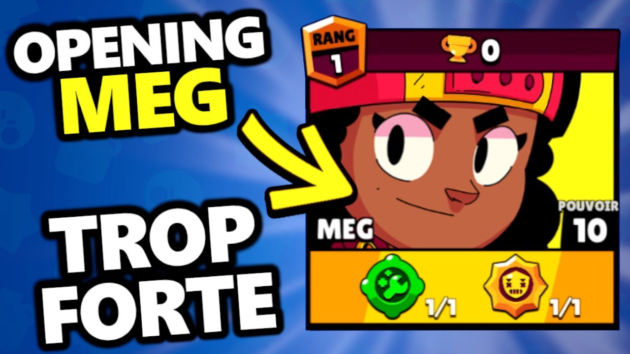 JE PACK MEG, LE NOUVEAU BRAWLER LÉGENDAIRE ! JE LA MAX, JE LA TESTE ...