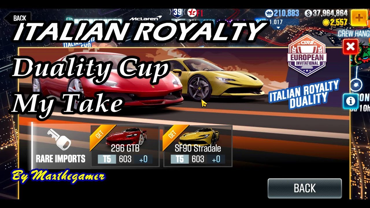 CSR 2 | CSR Racing 2, Italian Royalty Duality, My Take! - YouTube