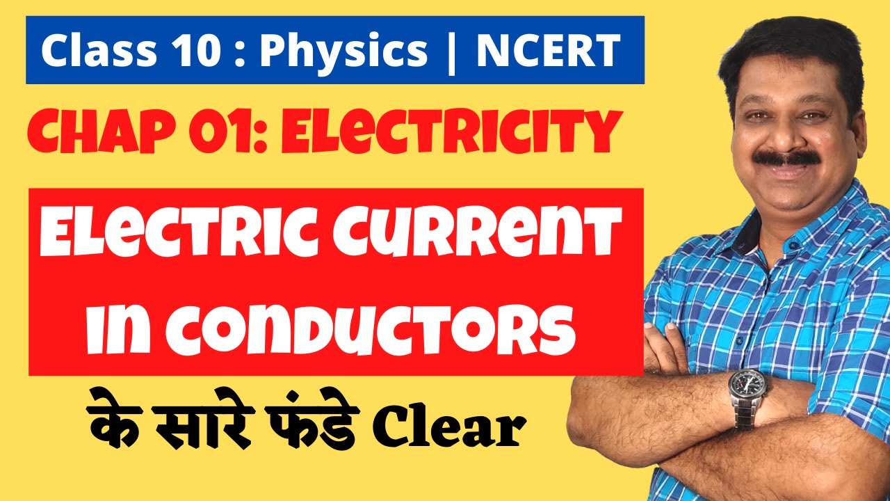 Electric Current in Conductors, Class 10 Physics, NCERT Class 10 ...