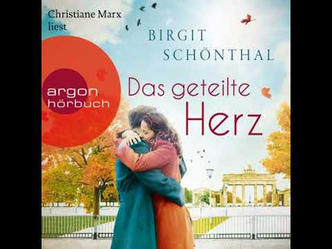 Das geteilte Herz (Ungekürzte Lesung) - Birgit Schönthal