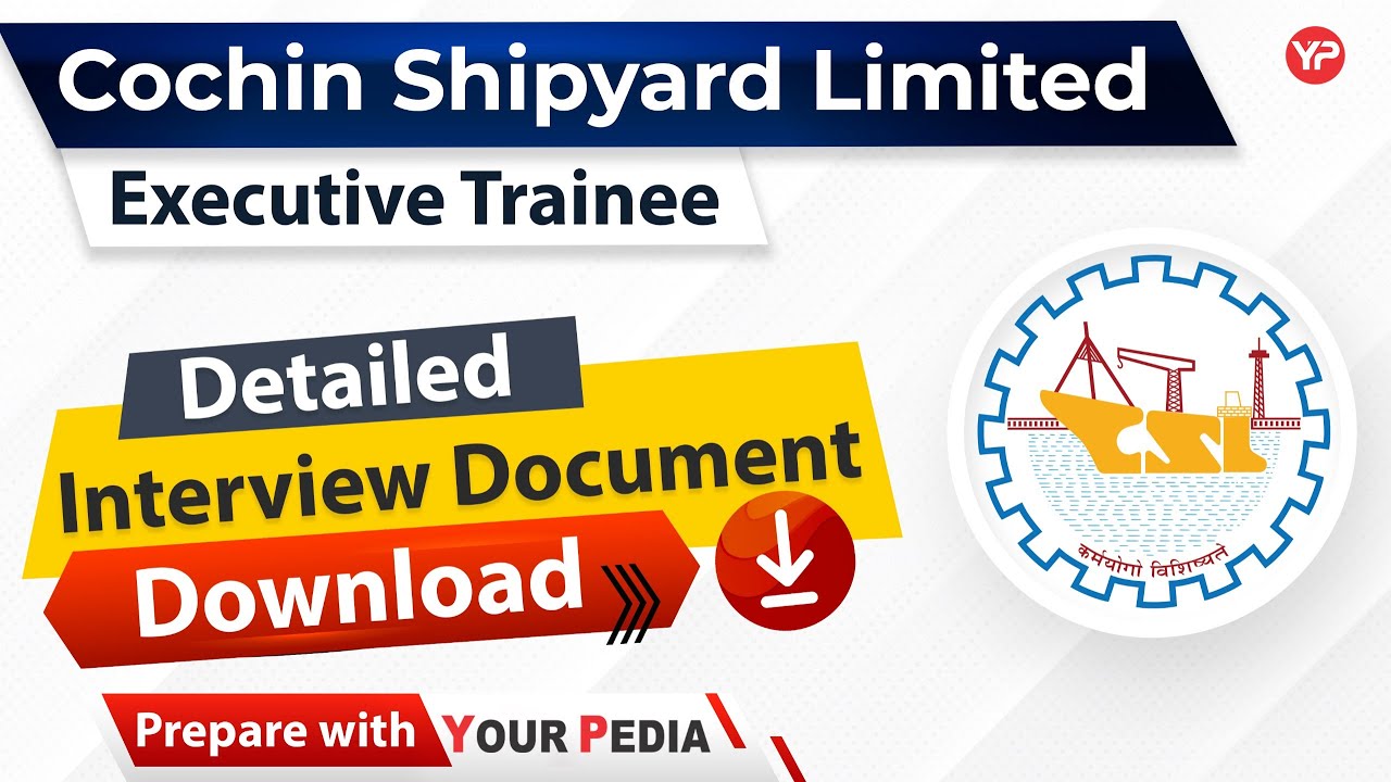 Detailed interview Document for Cochin Shipyard Ltd. | CSL GD ...