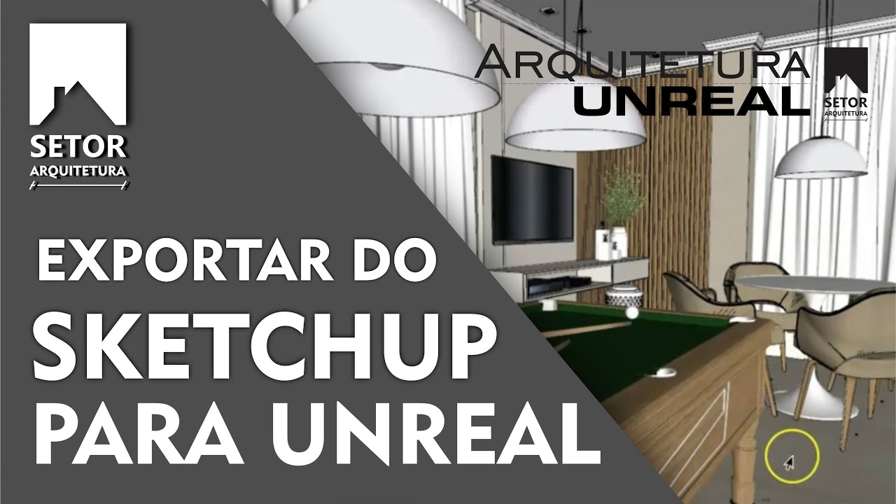 EXPORTAR PROJETO DO SKETCHUP PARA O UNREAL ENGINE - YouTube