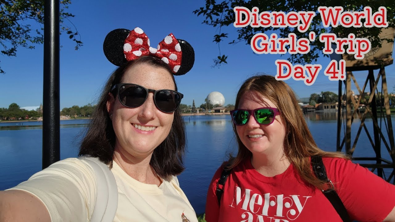 Disney World Girls' Trip Vlog Day 4! Epcot and Park Hopping to ...
