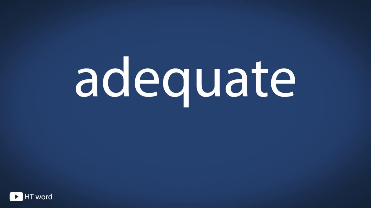 Adequate Pronunciation YouTube adequate-pronunciation-youtube