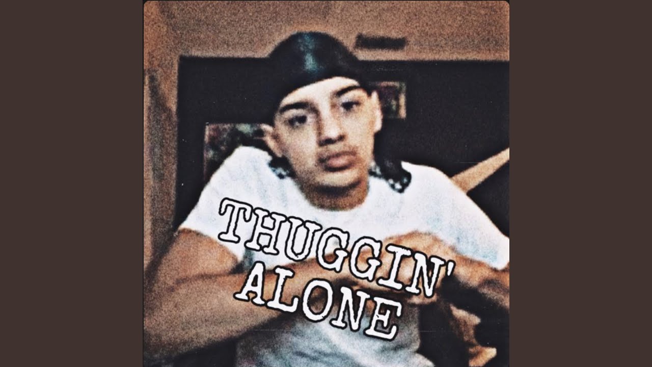 Thuggin Alone - YouTube Music