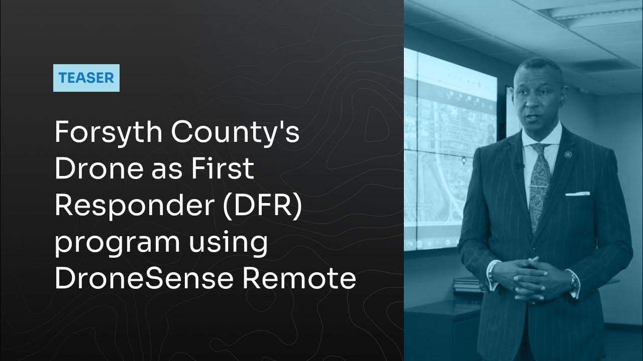 Forsyth County's Drone as First Responder (DFR) program using ...
