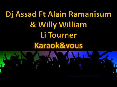 Karaoké Dj Assad Ft Alain Ramanisum & Willy William - Li Tourner - YouTube