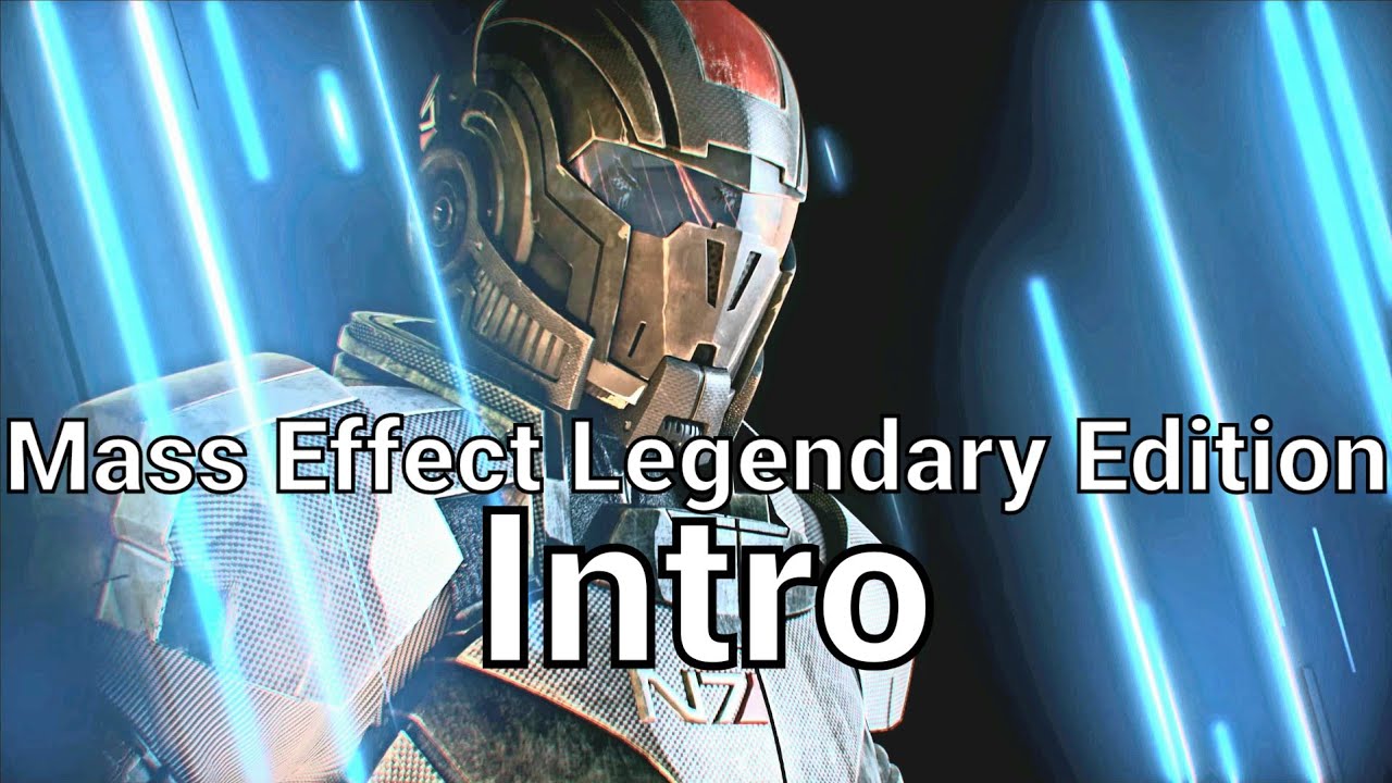 Mass Effect Legendary Edition Intro - YouTube