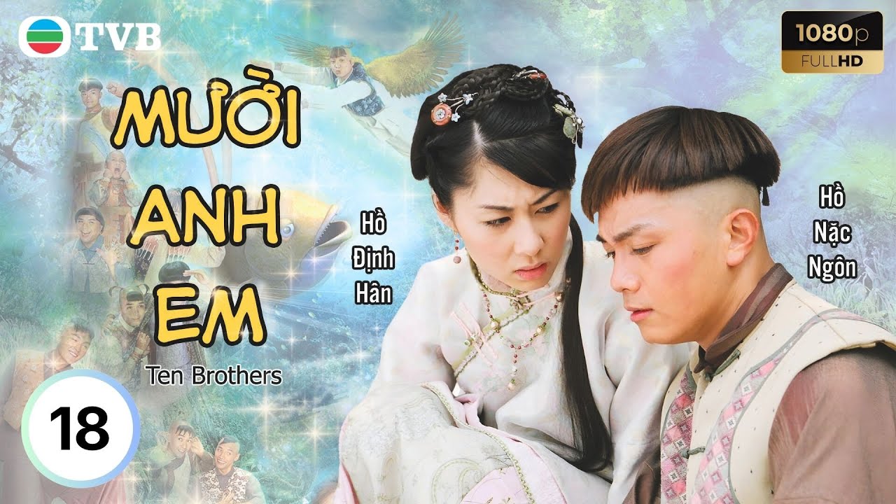 Phim TVB lồng tiếng 10 Anh Em (Ten Brothers) 18/20 | Lâm Văn Long ...