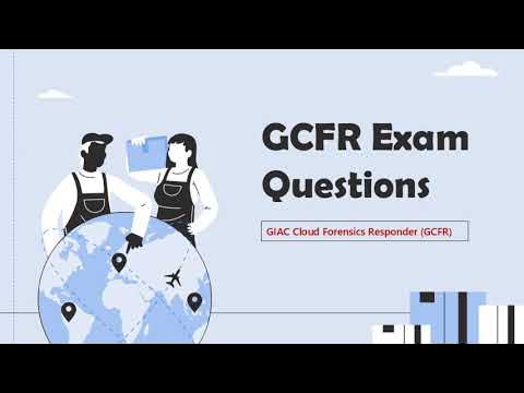 GIAC Cloud Forensics Responder (GCFR) Exam Questions - YouTube