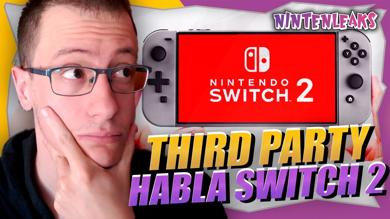 ¡THIRD PARTY habla de la NINTENDO SWITCH 2! ¿NUEVO EVENTO de NINTENDO ...