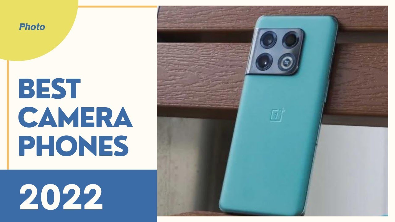 Top 5 : Best Camera Phones 2022 - YouTube