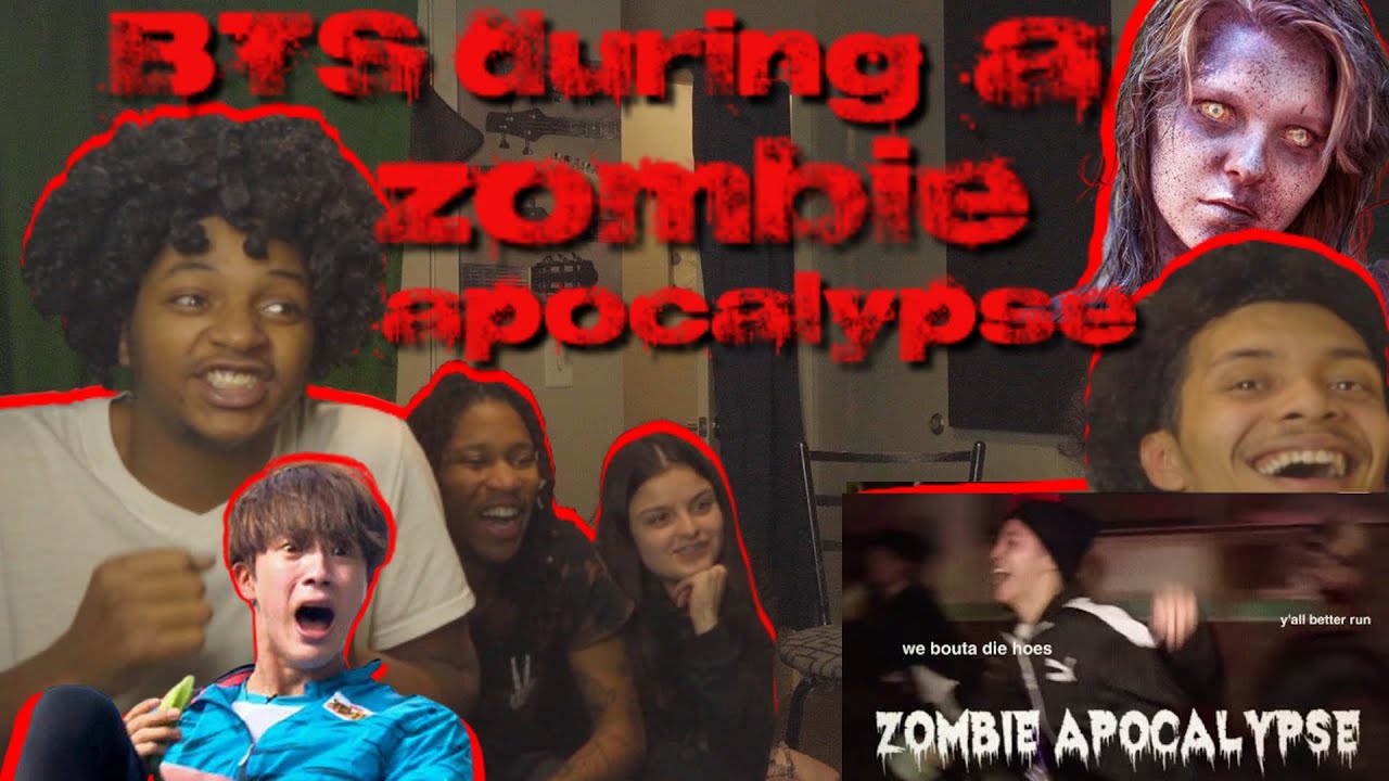 BTS during a zombie apocalypse / REACTION! - YouTube