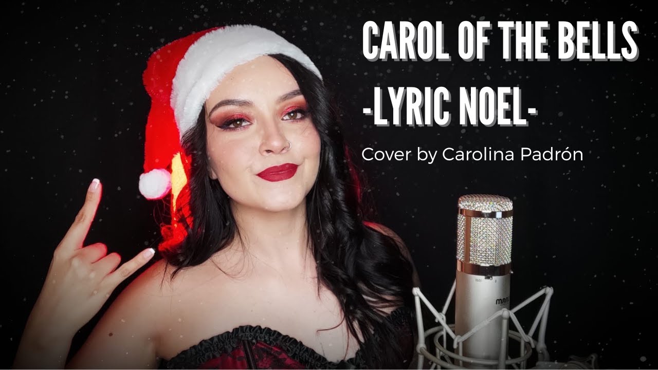 Carol of the Bells - Lyric Noel ( Metal cover by Carolina Padrón) - YouTube