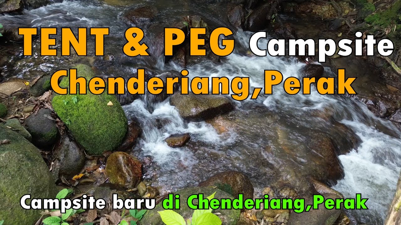TENT & PEG Campsite baru di Chenderiang,Perak | Campsite facilities ...