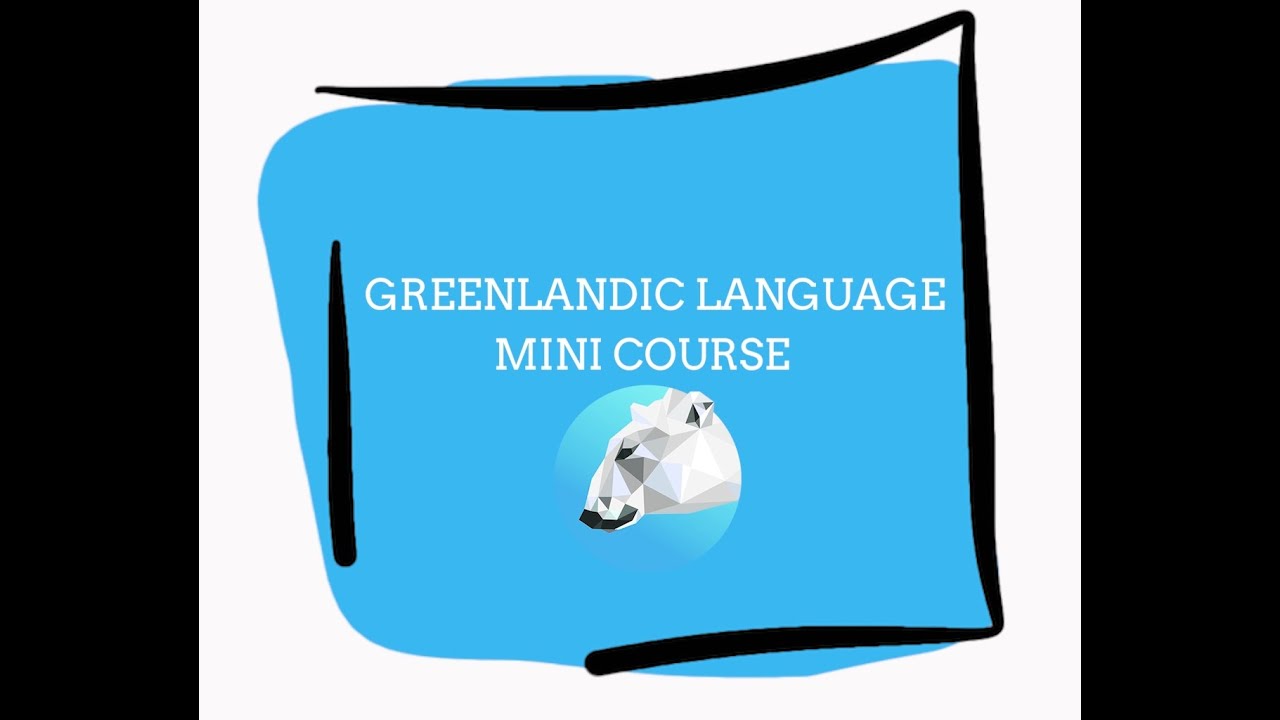 Your first words in the Greenlandic language - YouTube