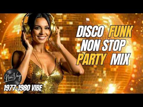 🎧 Disco Funk 1977–1980 Vibe | Non-Stop Party Mix (1 Hour)
