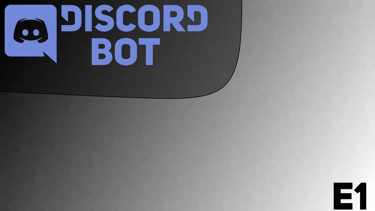 Discord Bot Tutorial Episode 1 Youtube
