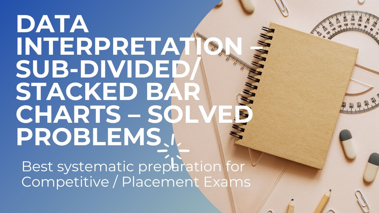 Data Interpretation - Sub Divided Bar Charts - YouTube