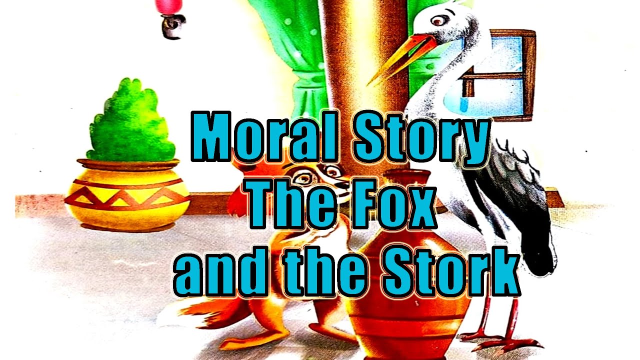 The Fox and the Stork | Moral Story | English Short Story | Learn ...