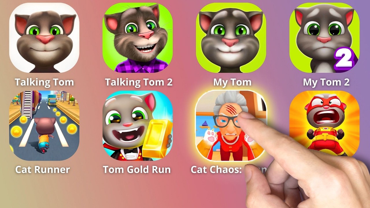 Talking Tom,Talking Tom 2,Cat Chaos: Prankster,My Tom,My Tom 2,Cat ...