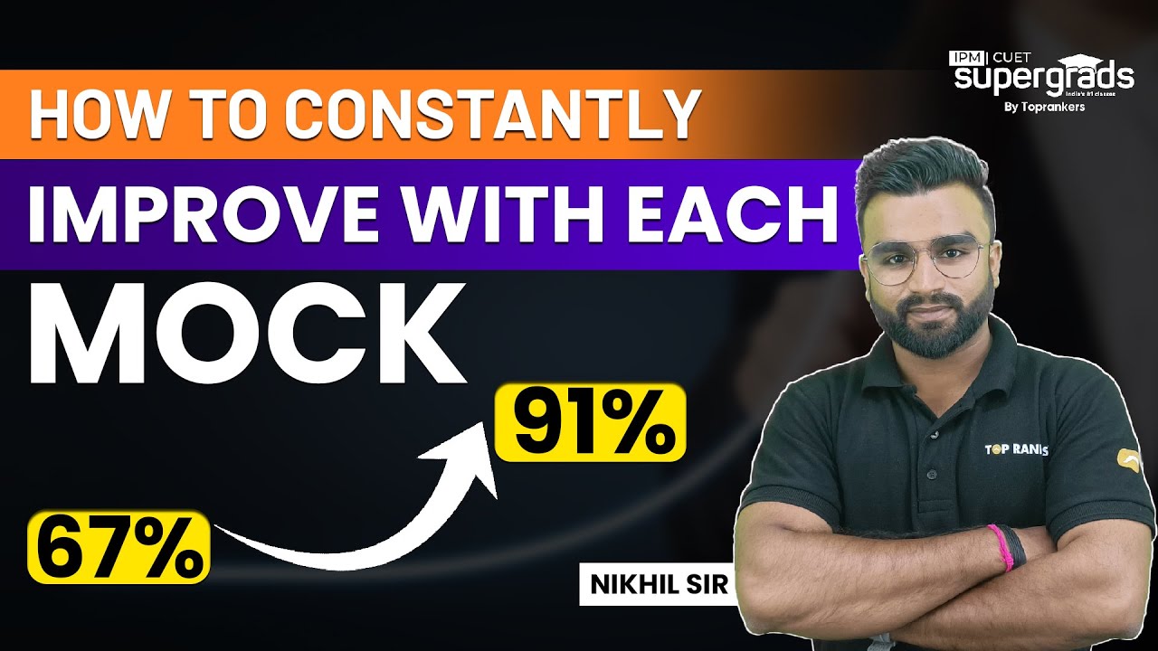 How to Constantly Improve With Each Mock | Mock Exam Preparation | Mock ...