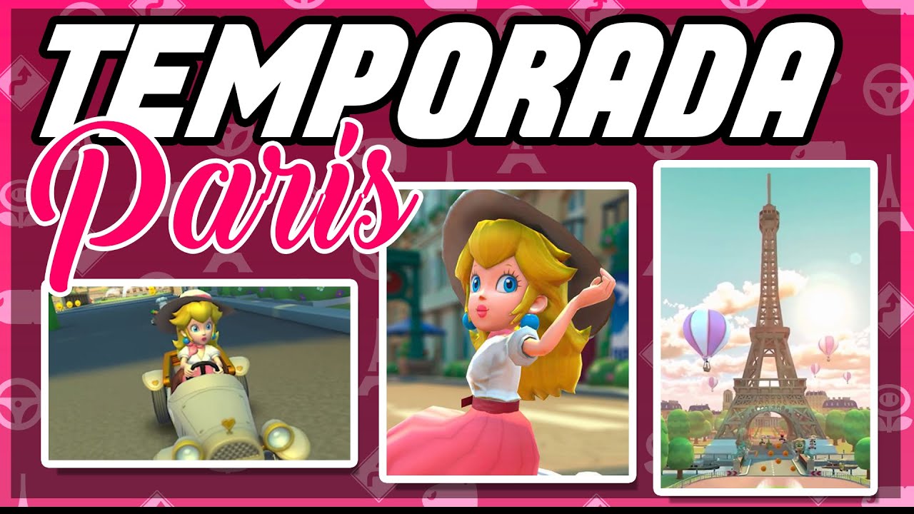 TODO Sobre la NUEVA Temporada de PARÍS - Mario Kart Tour - YouTube