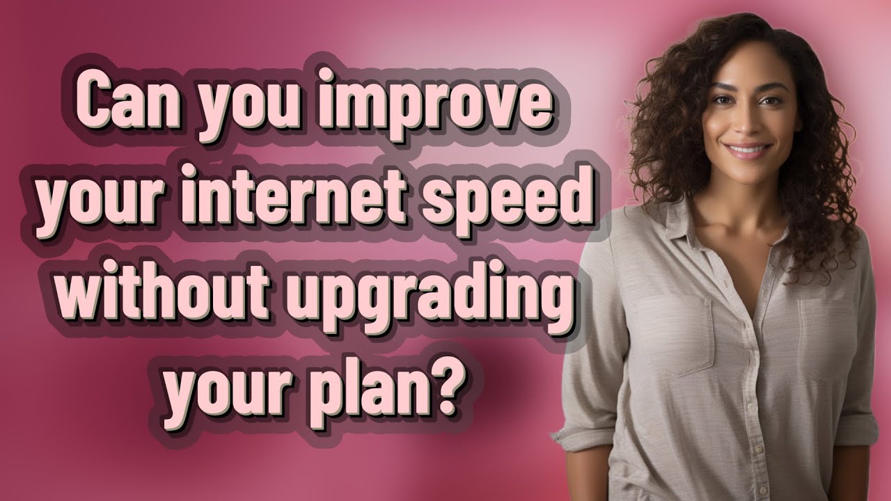 Can you improve your internet speed without upgrading your plan? - YouTube