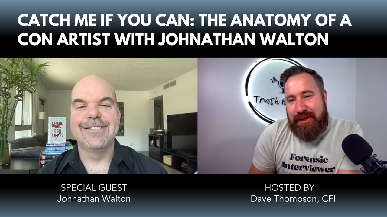 TBT215: Catch Me if You Can: The Anatomy of a Con Artist with Johnathan ...