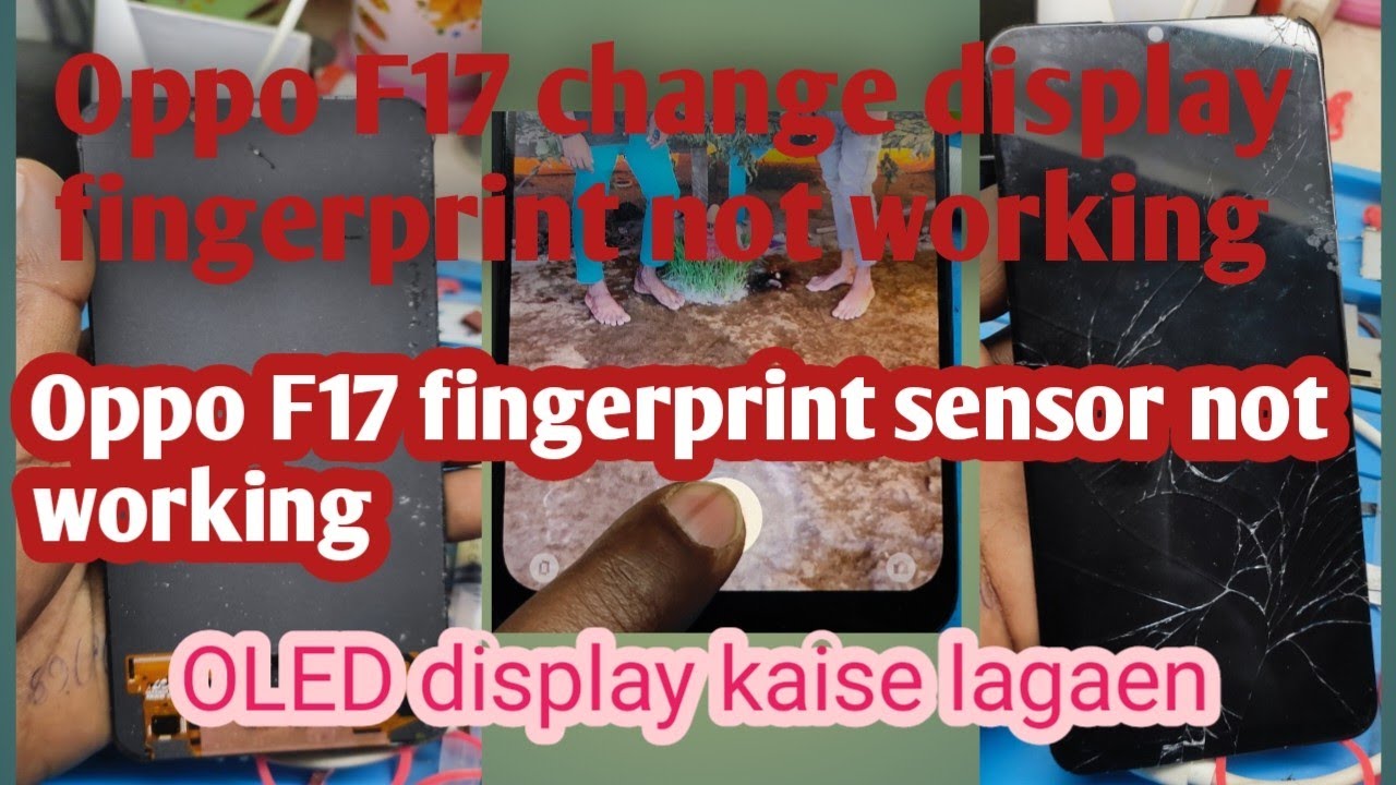 Oppo F17 change display fingerprint not working,,fingerprint sensor not ...