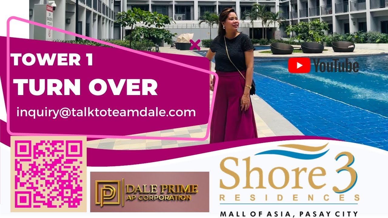 SHORE 3 Residences TOWER 1 TURN OVER VLOG by Dale Pablico PRC ...