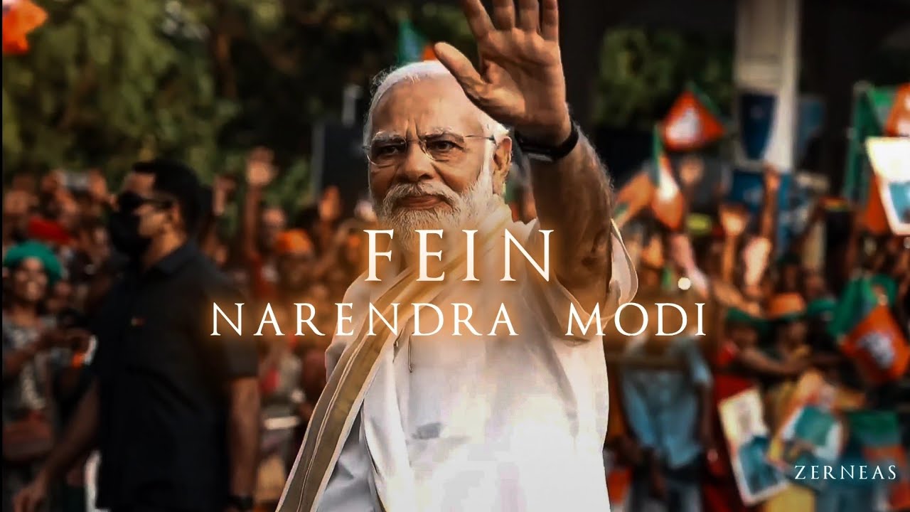 Narendra Modi || Fein [Edit] NAMO 3.0 - YouTube