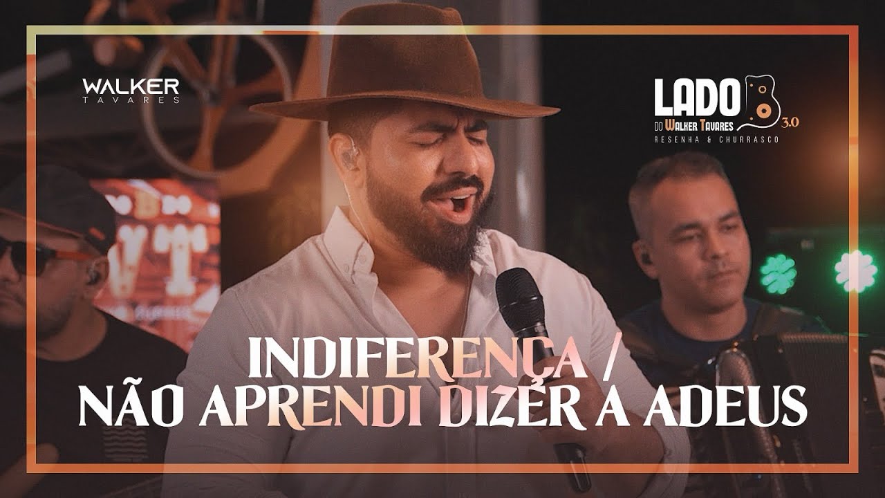 Indiferença/Não aprendi dizer adeus (Acústico) Walker Tavares - YouTube