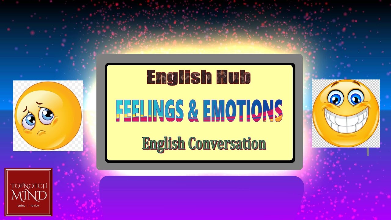ENGLISH HUB | FEELINGS & EMOTIONS | ENGLISH CONVERSATION | ESL - YouTube