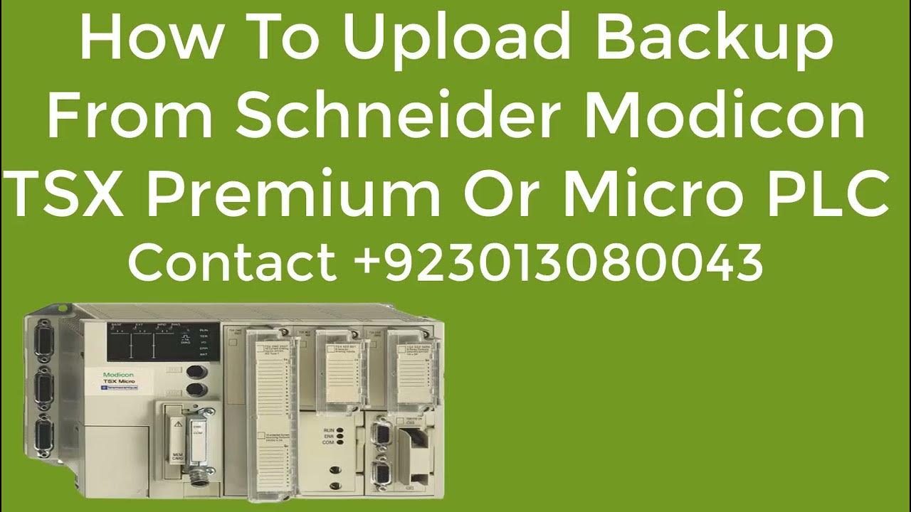 How To Upload Backup From Schneider Modicon TSX Premium Or Micro PLC ...