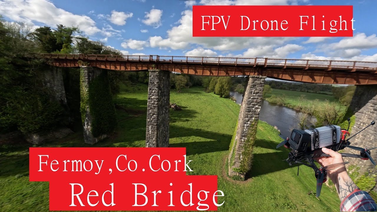 FPV Drone Flight Fermoy, Co.Cork Red Bridge - YouTube