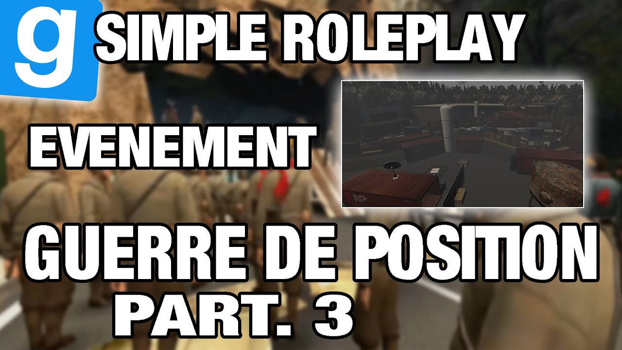 Simple Roleplay - Guerre de Position - Part. 3 - YouTube
