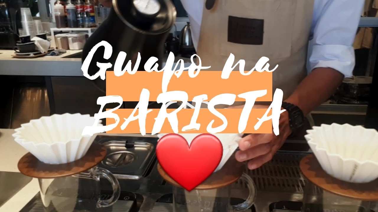 Gwapo na Barista | H Proper CDO - YouTube