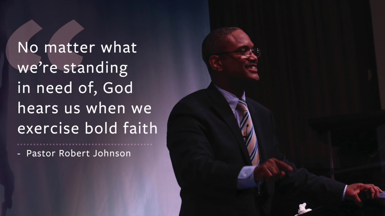 Bold Faith is Unmovable Faith | Pastor Robert Johnson | Sunday, March ...