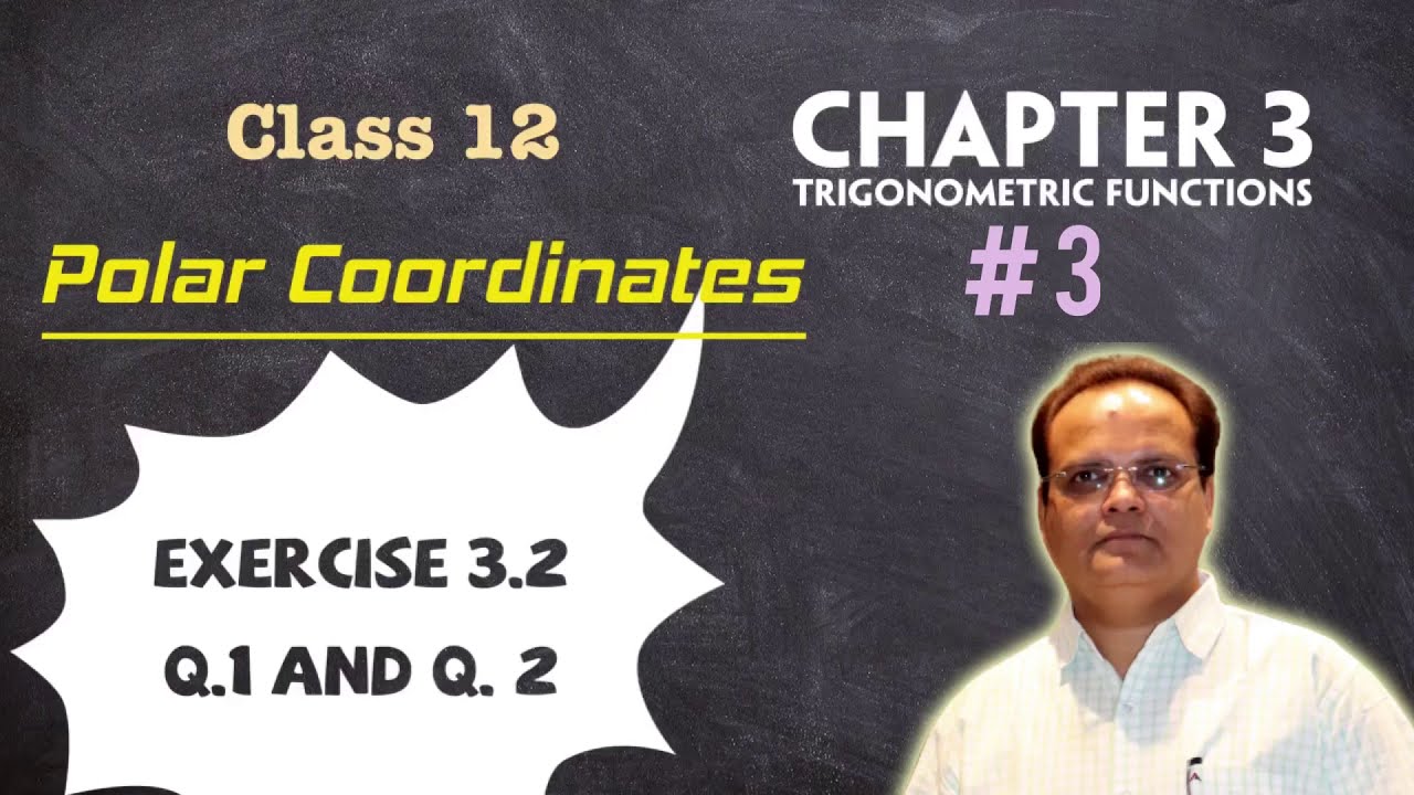 HSC | Class 12 | Chapter 3 | Trigonometric Function | Polar Coordinates ...