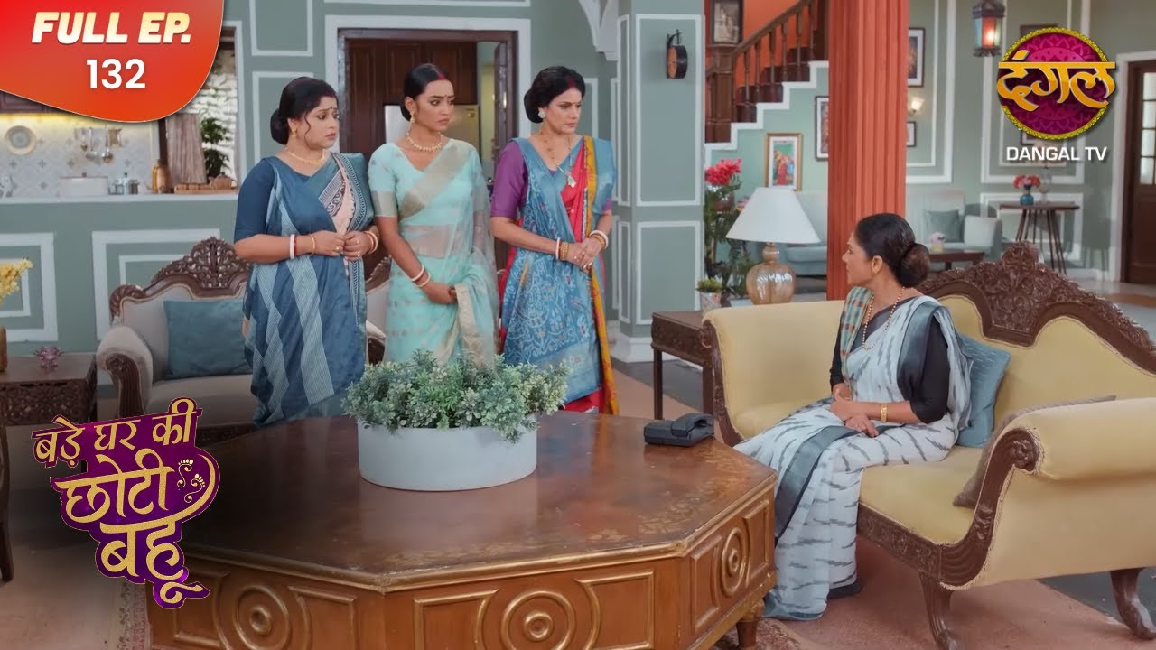 Bade Ghar Ki Choti Bahu | Full episode 132 | Highlight Full HD Dangal ...