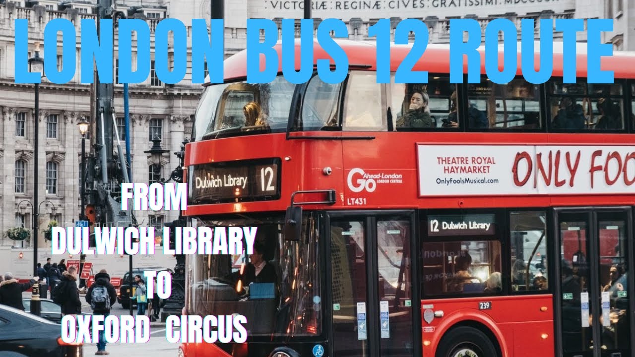🇬🇧Bus 12 from Dulwich Library to Oxford Circus. Join me on the bus with ...