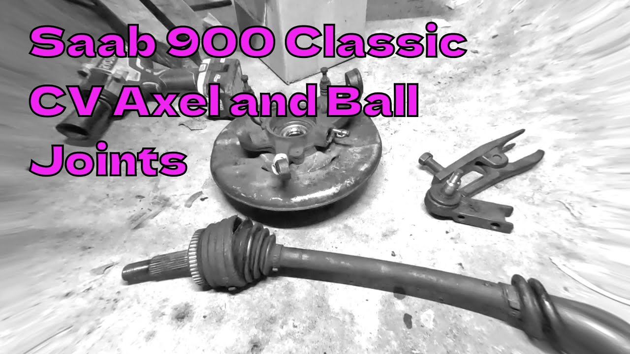 Saab 900 Classic -- Disassembling front CV Axel and Ball Joints - YouTube
