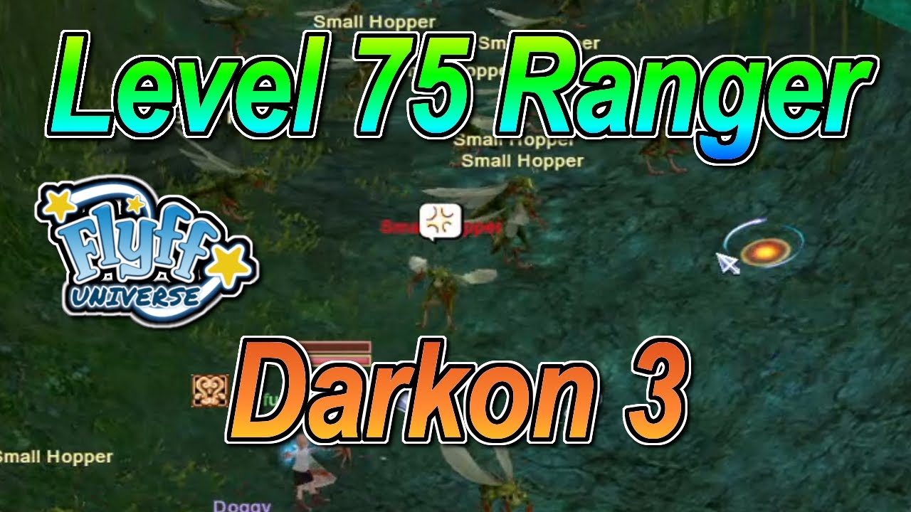 Flyff Universe - Level 75 Ranger Grind, Silent Arrow, Darkon 3 Hit an ...