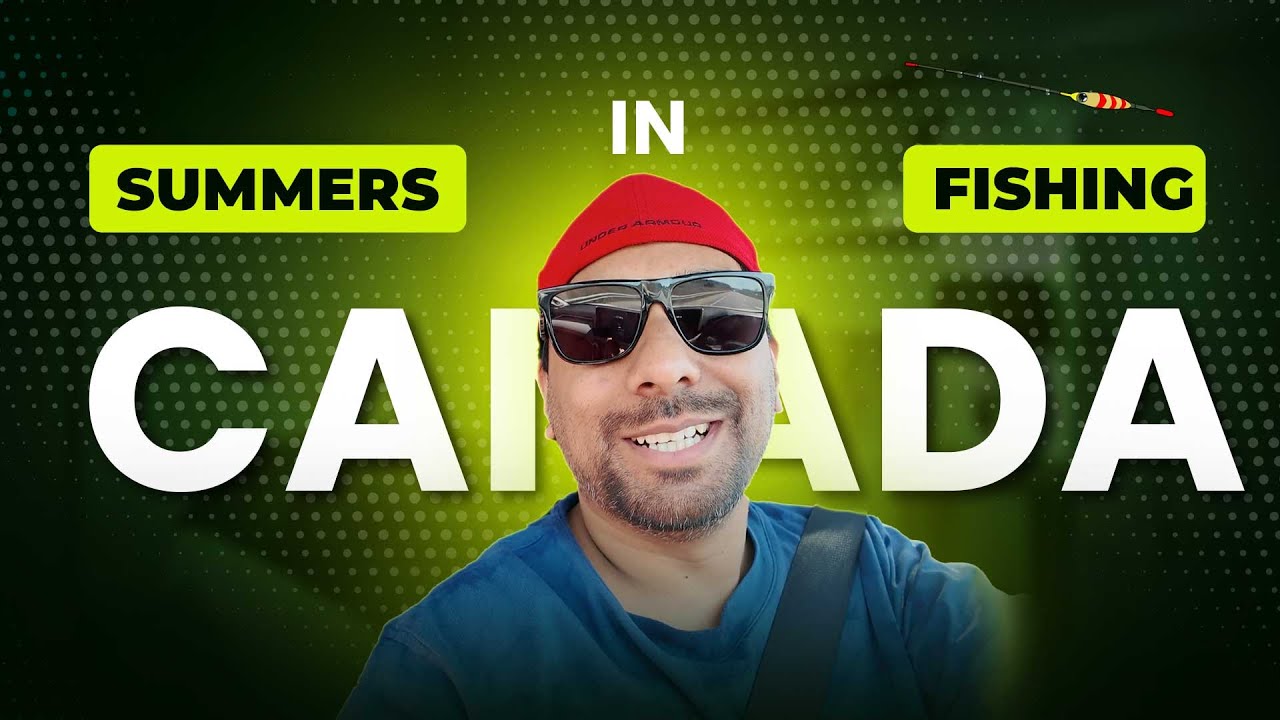 A Day of Fishing & Fun | Canadian Summer Adventures - YouTube