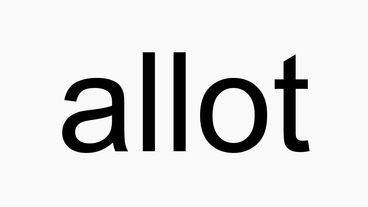 How to pronounce allot - YouTube