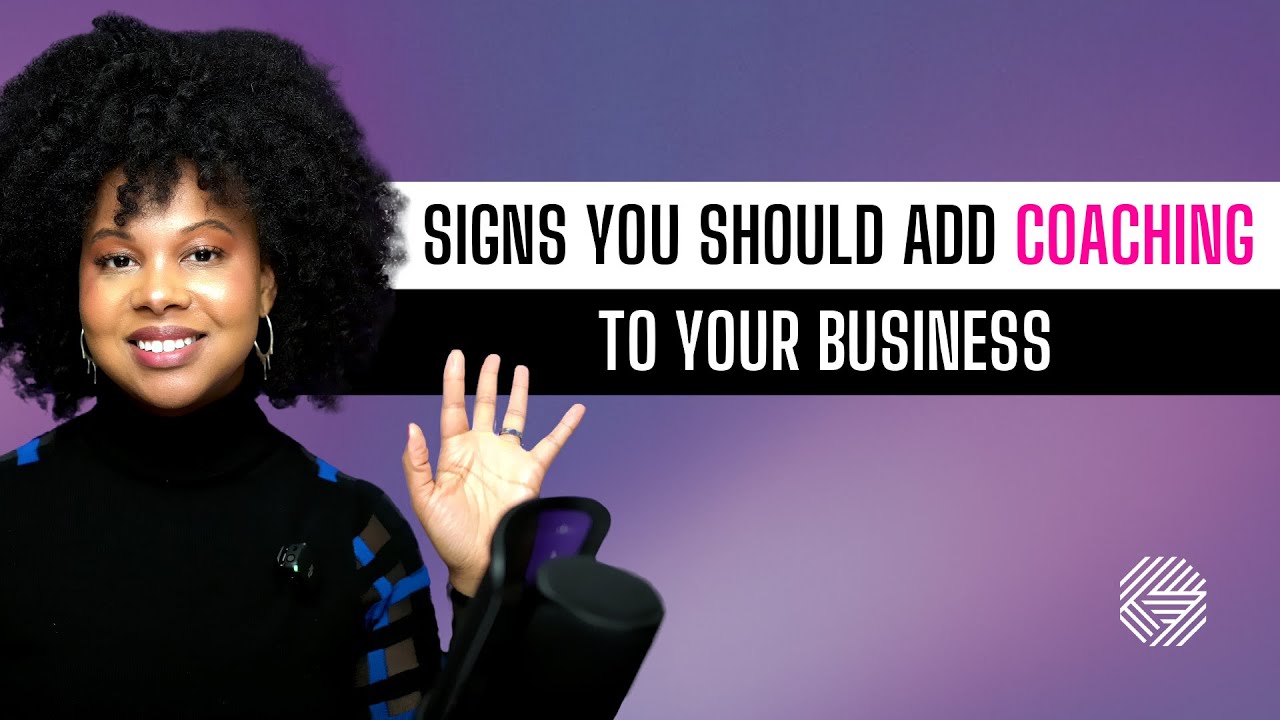 Signs You Should Add Coaching to Your Existing Business | The Courtney ...